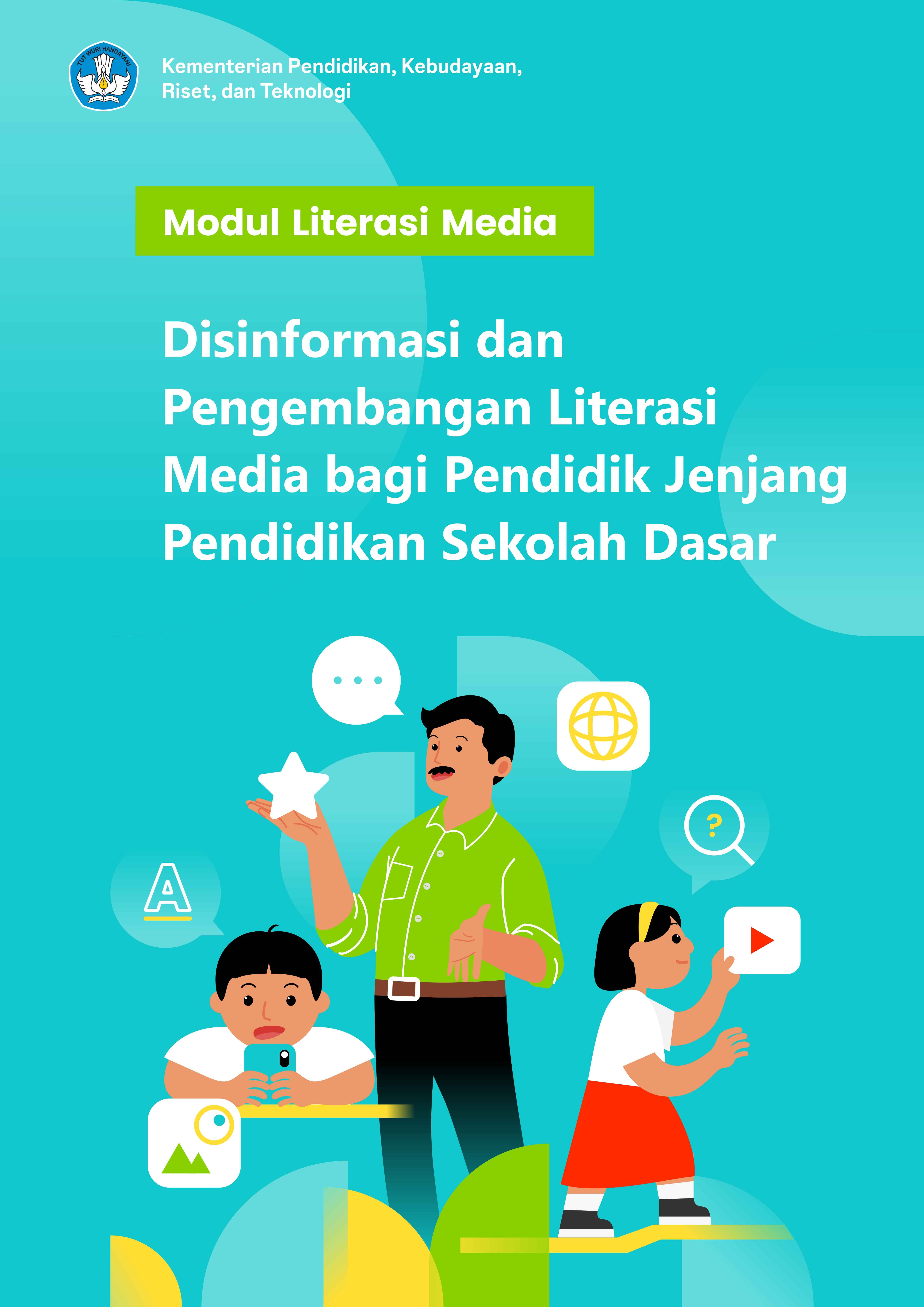 Mengenal Disinformasi dan Pengembangan Literasi Media bagi Jenjang ...